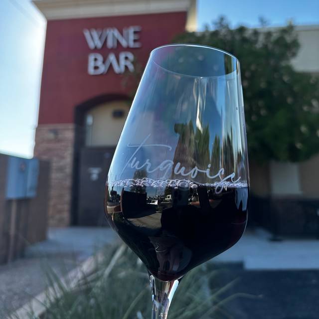 Turquoise Wine Bar - Glendale - Glendale, AZ | OpenTable